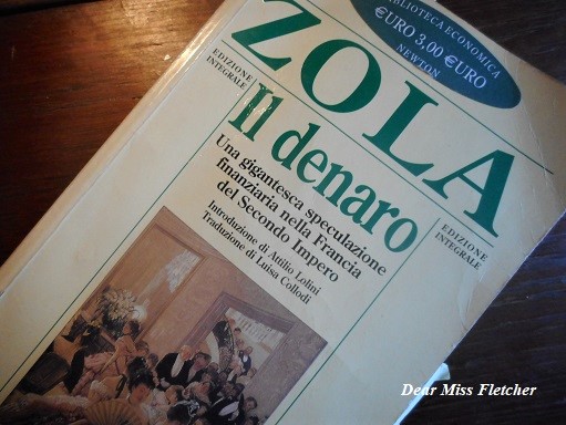 Il denaro: ascesa e caduta di Aristide Saccard – Dear Miss Fletcher